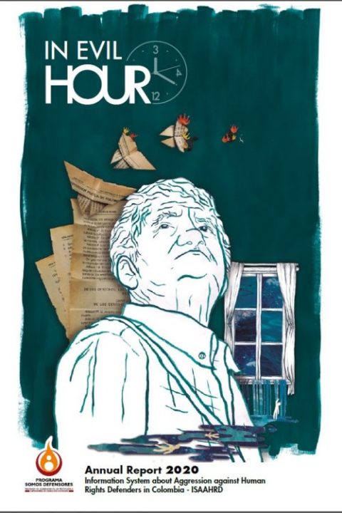 ANNUAL REPORT 2020 | IN EVIL HOUR | Somos Defensores